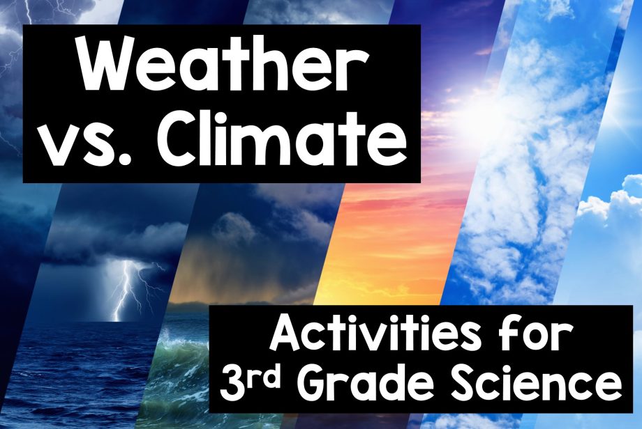 How to Teach Weather vs Climate in Third Grade (With Fun, Hands-On ...